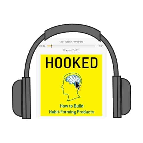 Hooked: How to Build Habit-Forming Products by Nir Eyal | Nir & Far