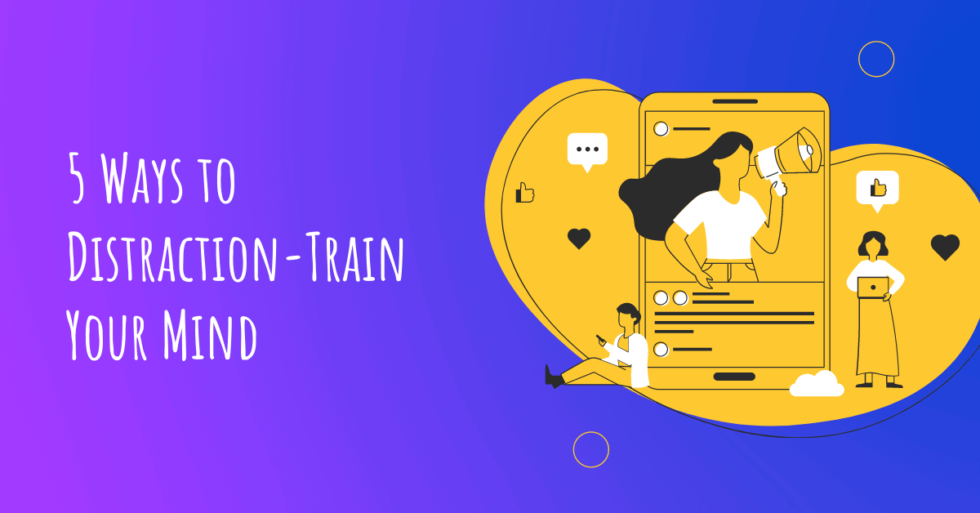 Video on how to distraction-train your mind by Nir Eyal